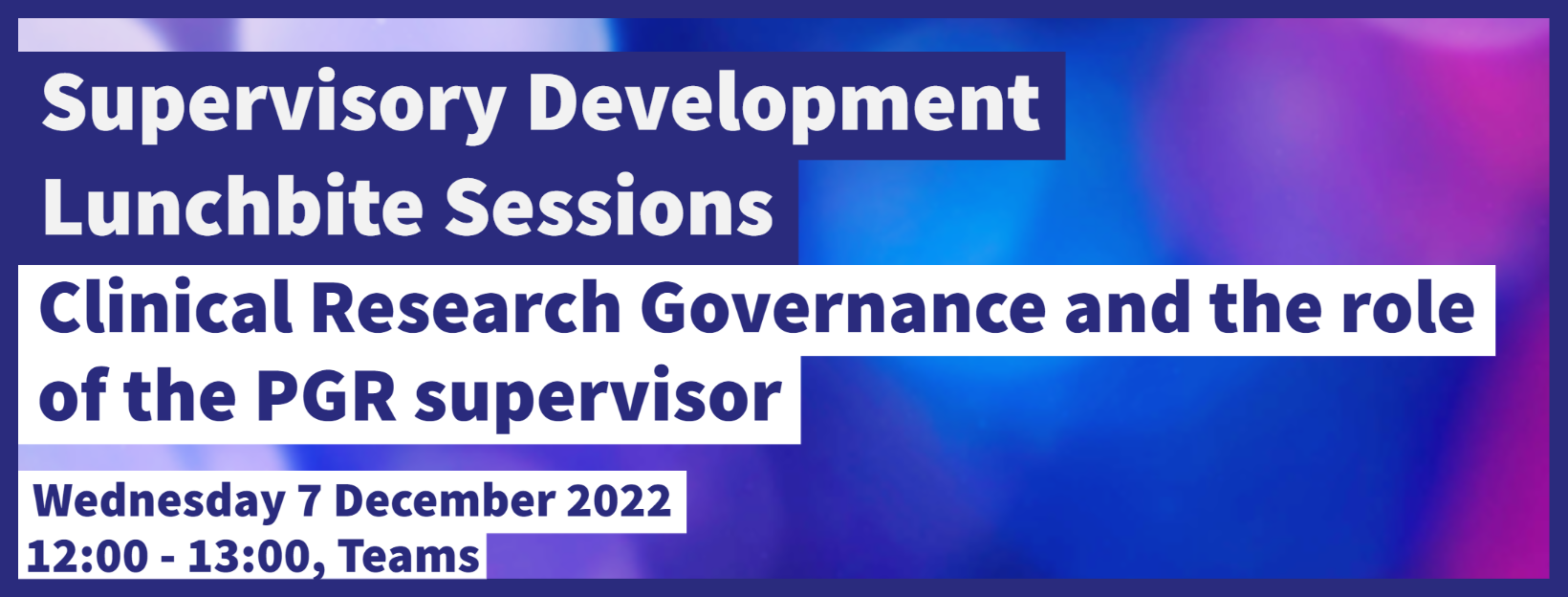 BU Research Blog | Supervisor Lunchbite | Clinical Research Governance ...